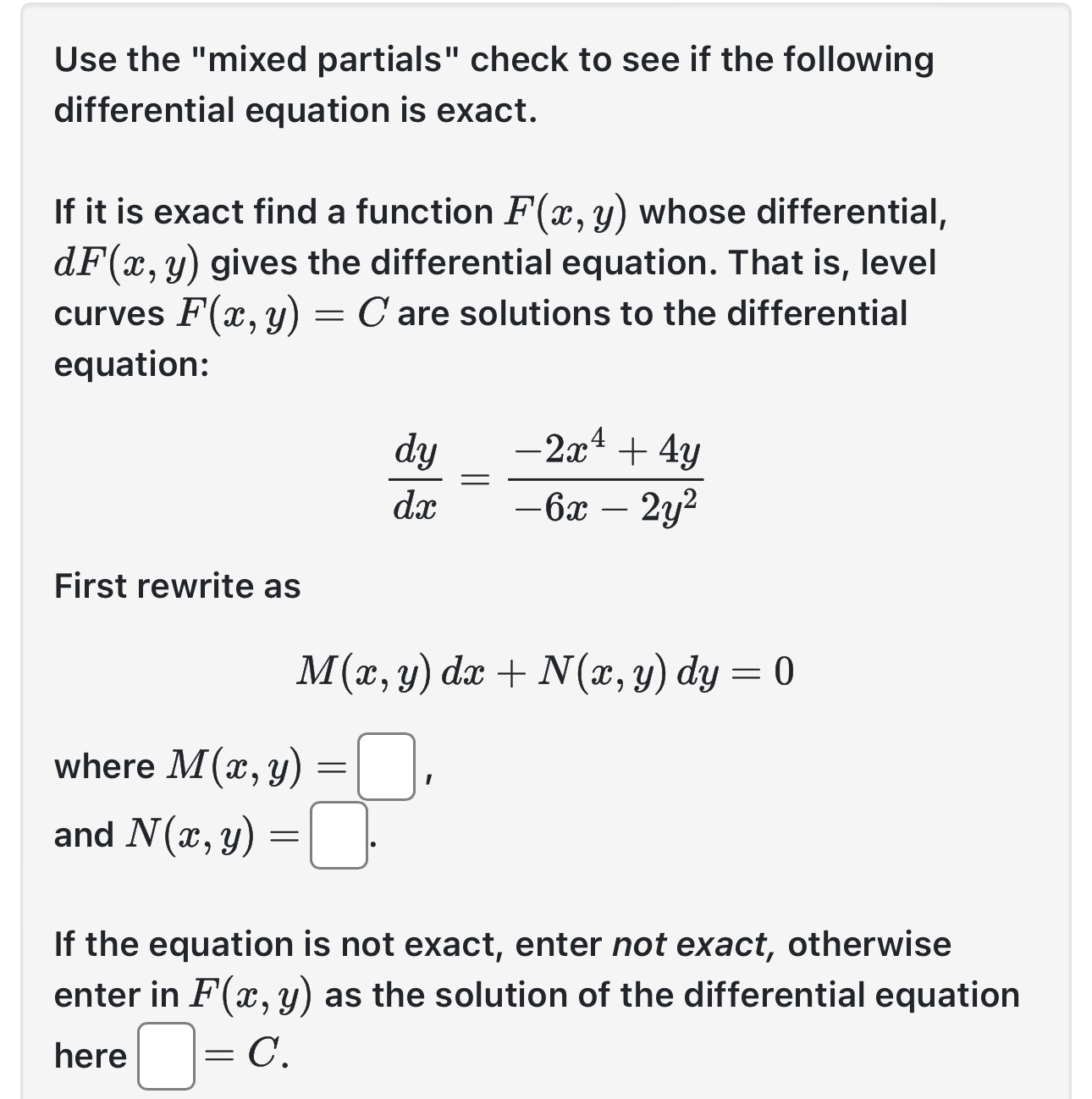 Solved Use the "mixed partials" check to see if the | Chegg.com