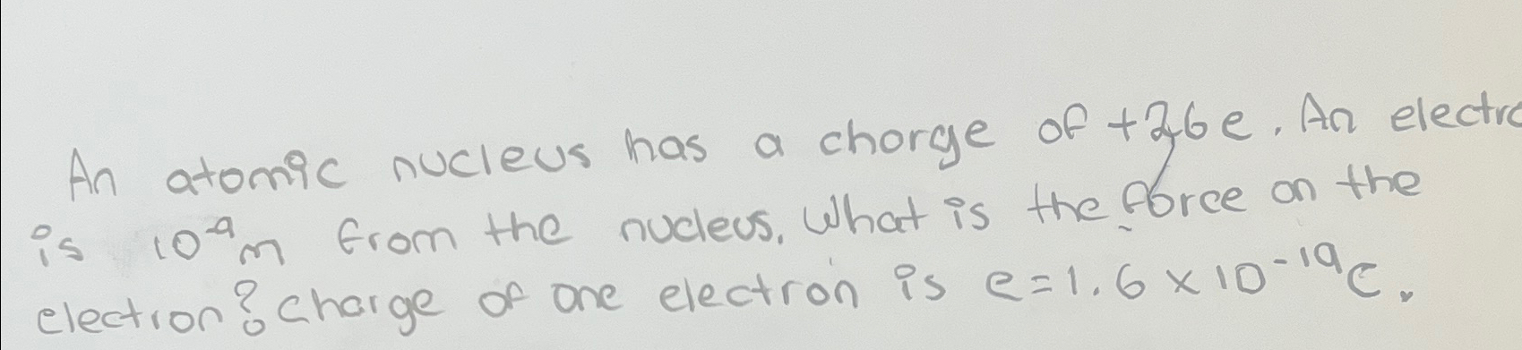 Solved An atomic nucleus has a chorge of +26e. ﻿An electrc | Chegg.com