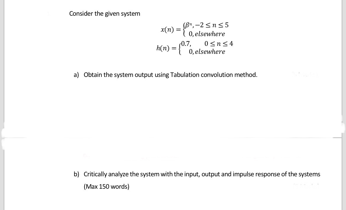 Solved Consider the given systemx(n)={βn,-2≤n≤50, ﻿elsewhere | Chegg.com