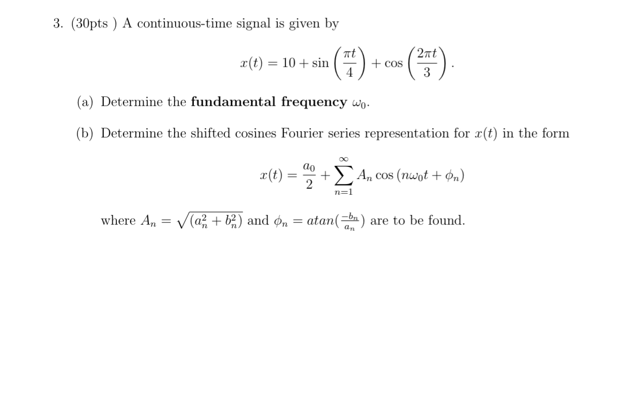 Solved (30pts ) ﻿A continuous-time signal is given | Chegg.com