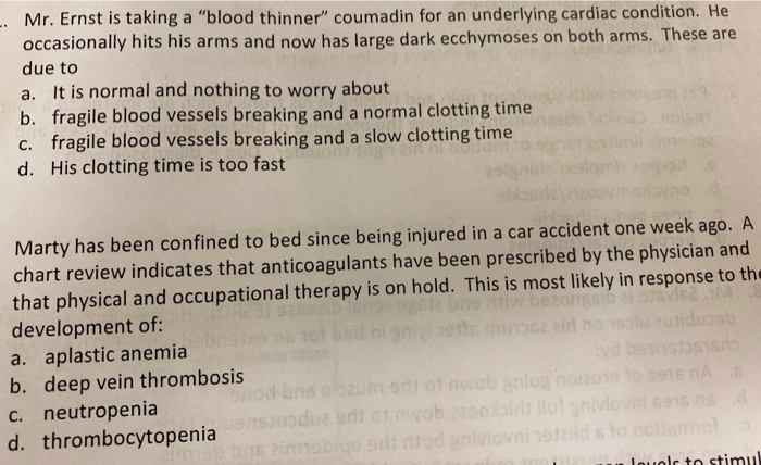 Solved - Mr. Ernst is taking a "blood thinner" coumadin for | Chegg.com