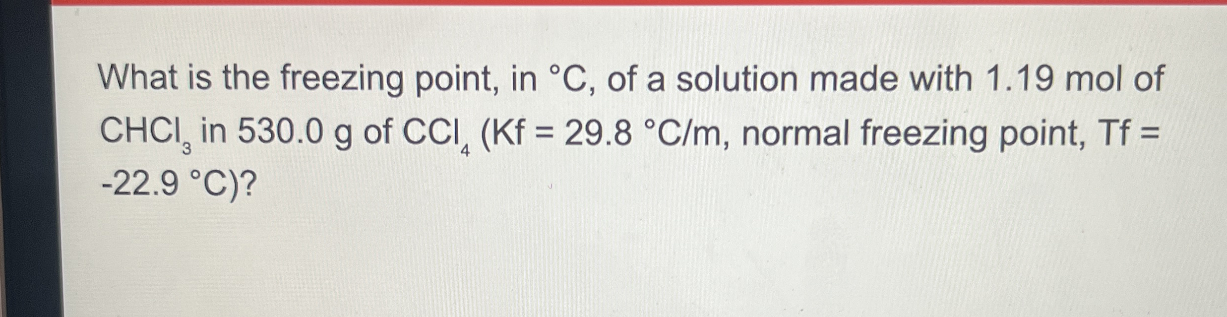Solved What is the freezing point, in °C, ﻿of a solution | Chegg.com