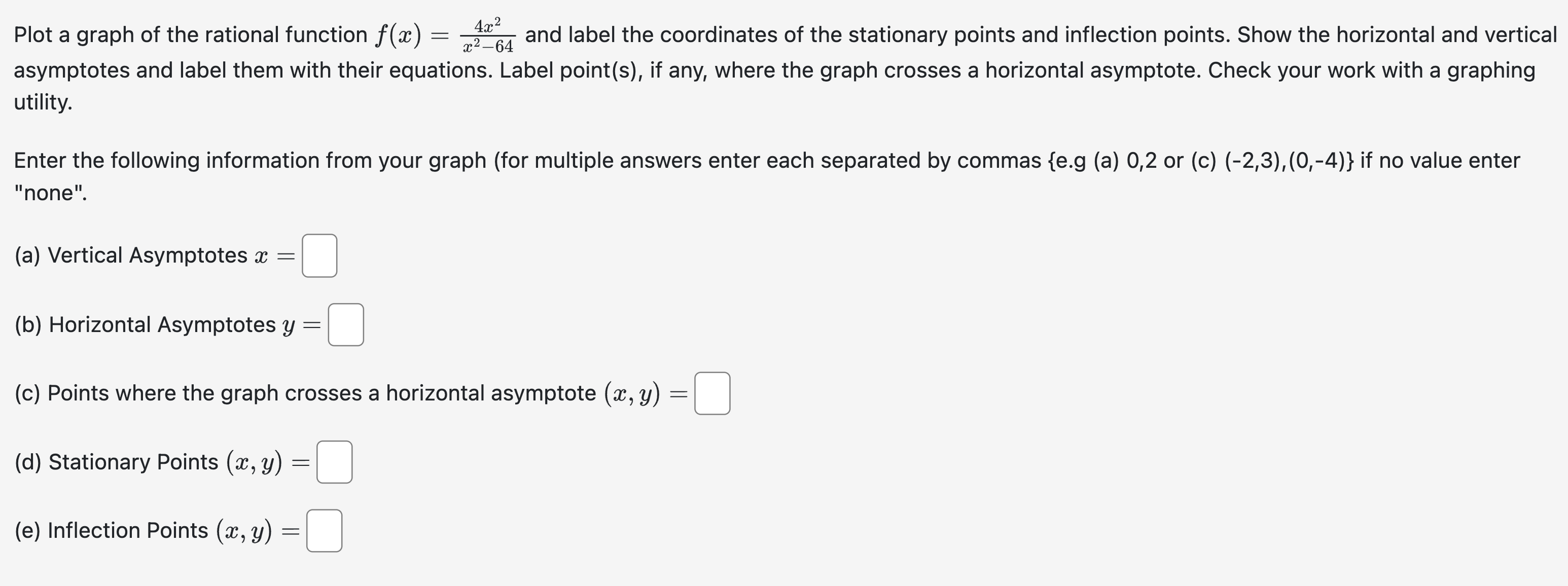Solved Plot a graph of the rational function f(x)=4x2x2-64 | Chegg.com