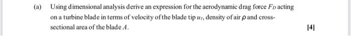 Solved (a) Using dimensional analysis derive an expression | Chegg.com