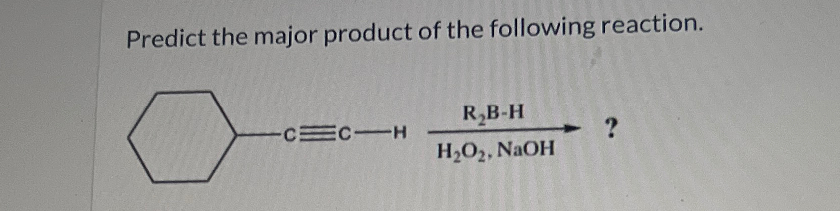 Solved Predict the major product of the following reaction. | Chegg.com