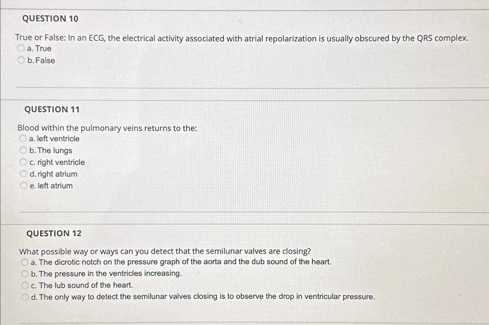 Solved QUESTION 10True or False: In an ECG, the electrical | Chegg.com