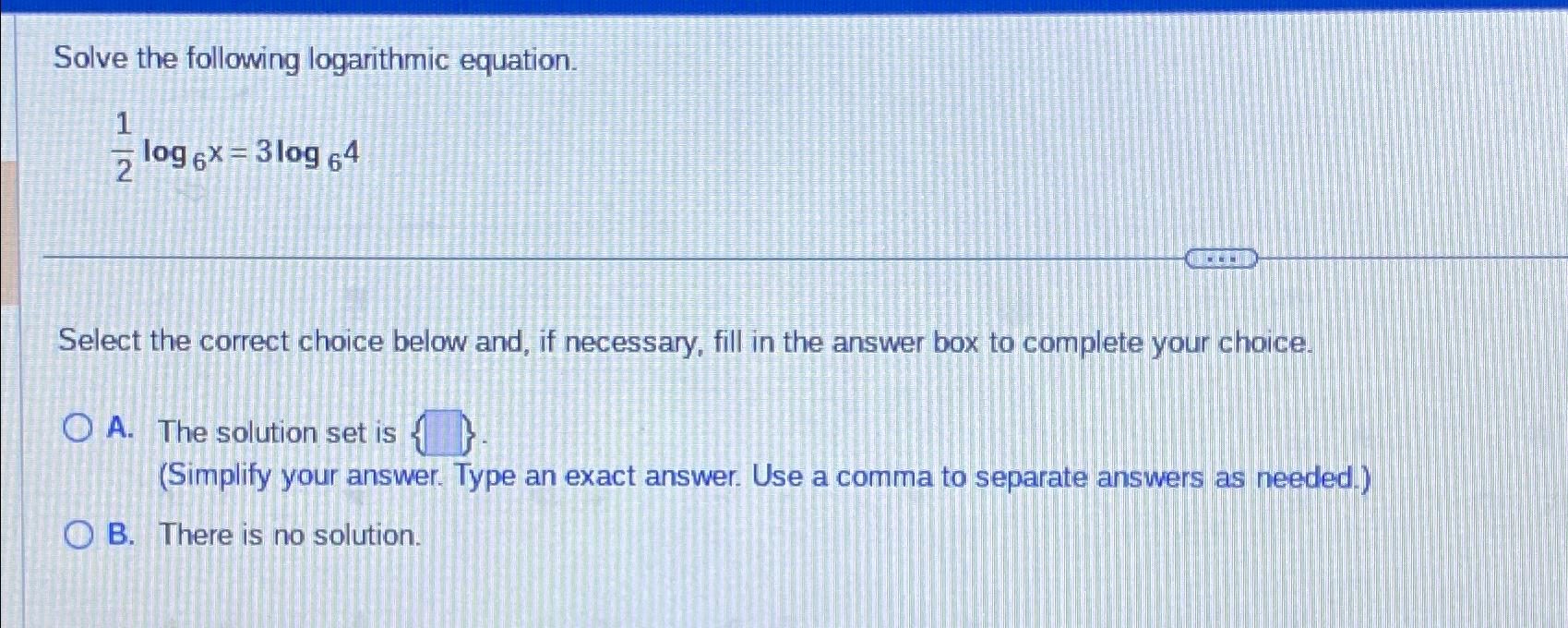 Solved Solve the following logarithmic | Chegg.com