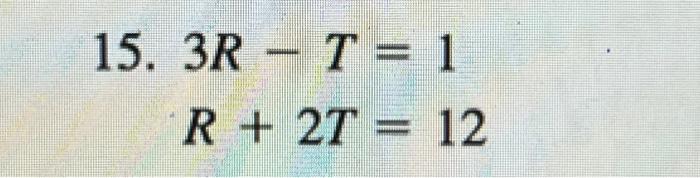 Solved 15. 3R−TR+2T=1=12 | Chegg.com