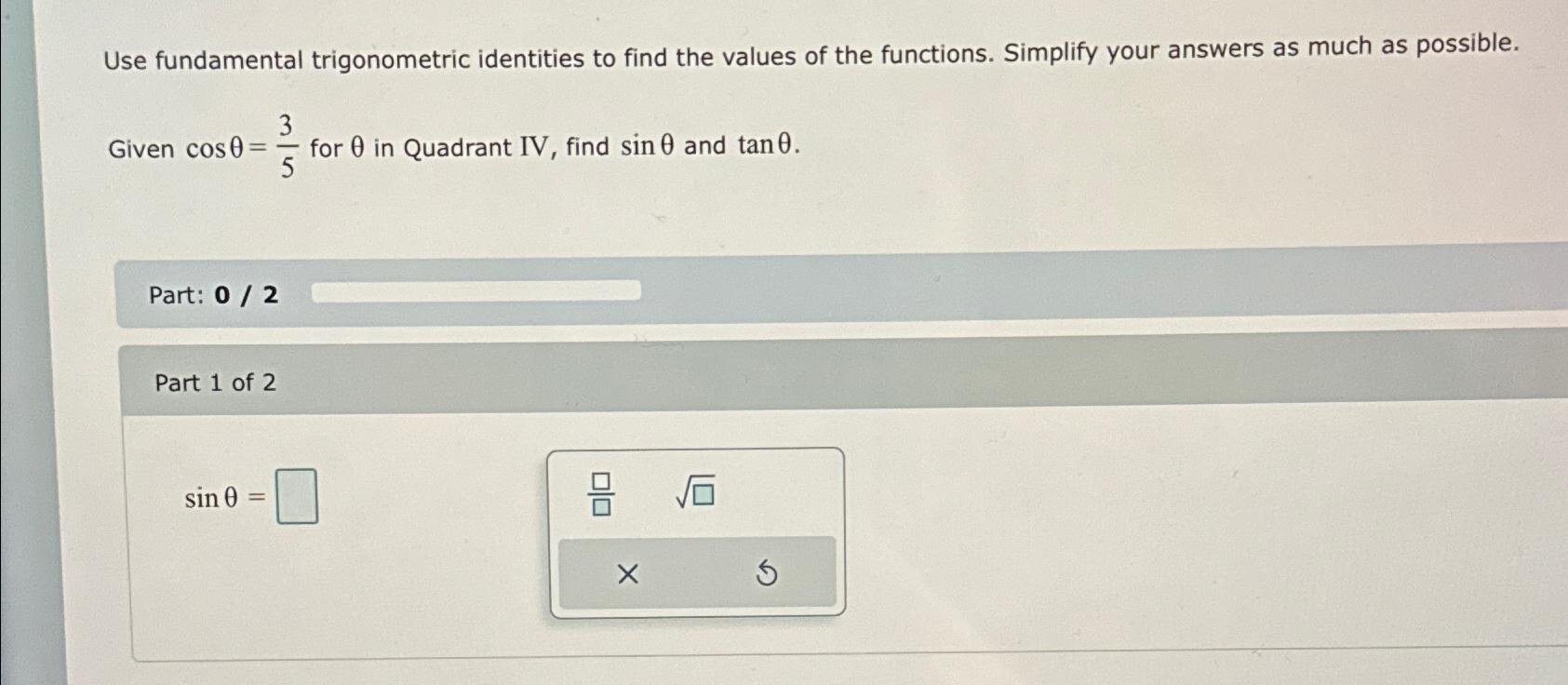 Use fundamental trigonometric identities to find the | Chegg.com