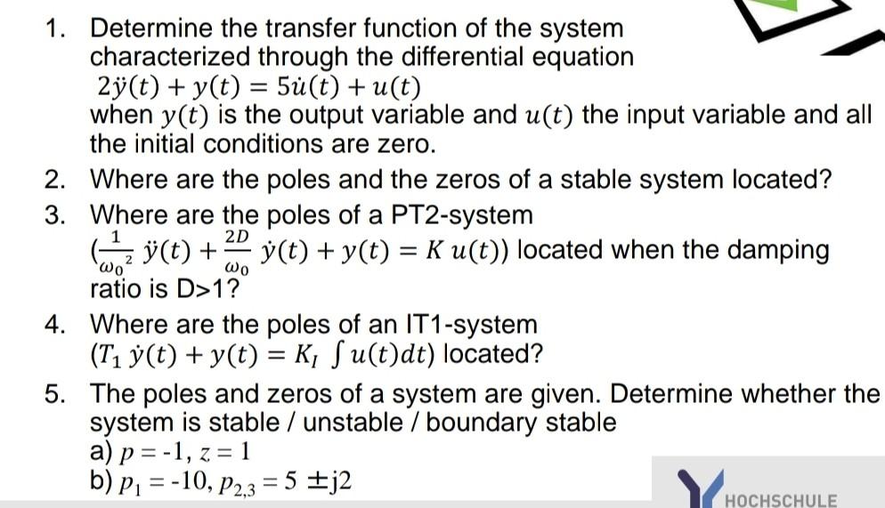 Solved 1. Determine the transfer function of the system | Chegg.com