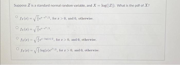 Solved Suppose Z is a standard normal random variable, and | Chegg.com