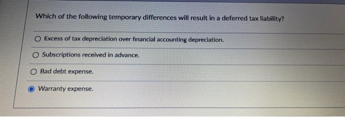 Solved Which of the following temporary differences will | Chegg.com