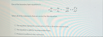 Solved One of the boundary layer equations | Chegg.com