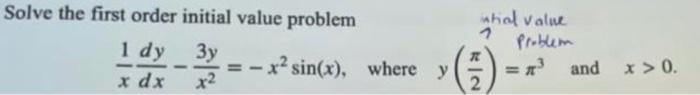 Solved Solve the first order initial value problem whicl | Chegg.com