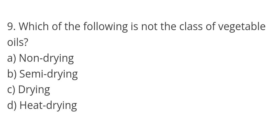 Solved Which of the following is not the class of vegetable | Chegg.com