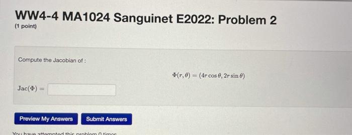 Solved WW4-4 MA1024 Sanguinet E2022: Problem 2 (1 point) | Chegg.com