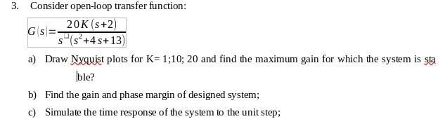 Solved Consider open-loop transfer function: | Chegg.com