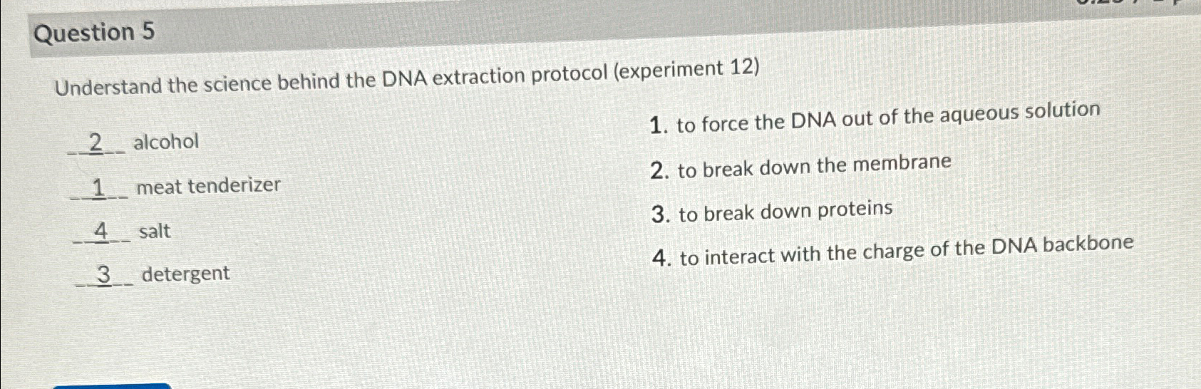 Solved Question 5Understand the science behind the DNA | Chegg.com