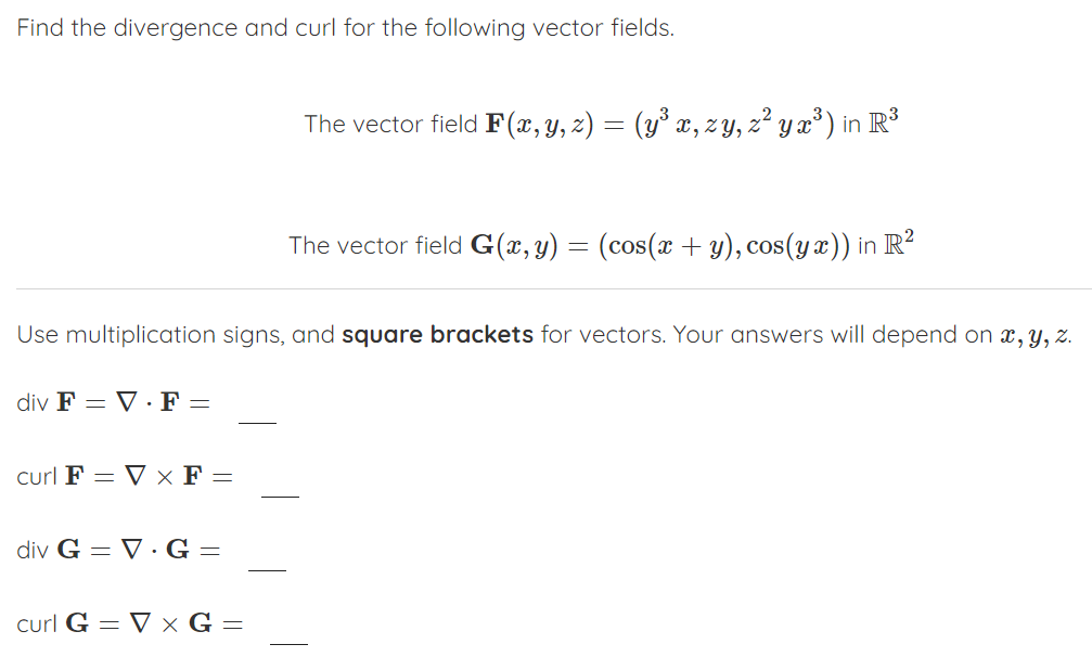Solved Find the divergence and curl for the following vector | Chegg.com