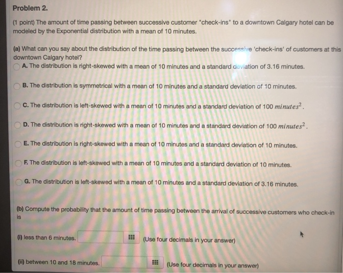 Solved Problem 2. (1 point) The amount of time passing | Chegg.com