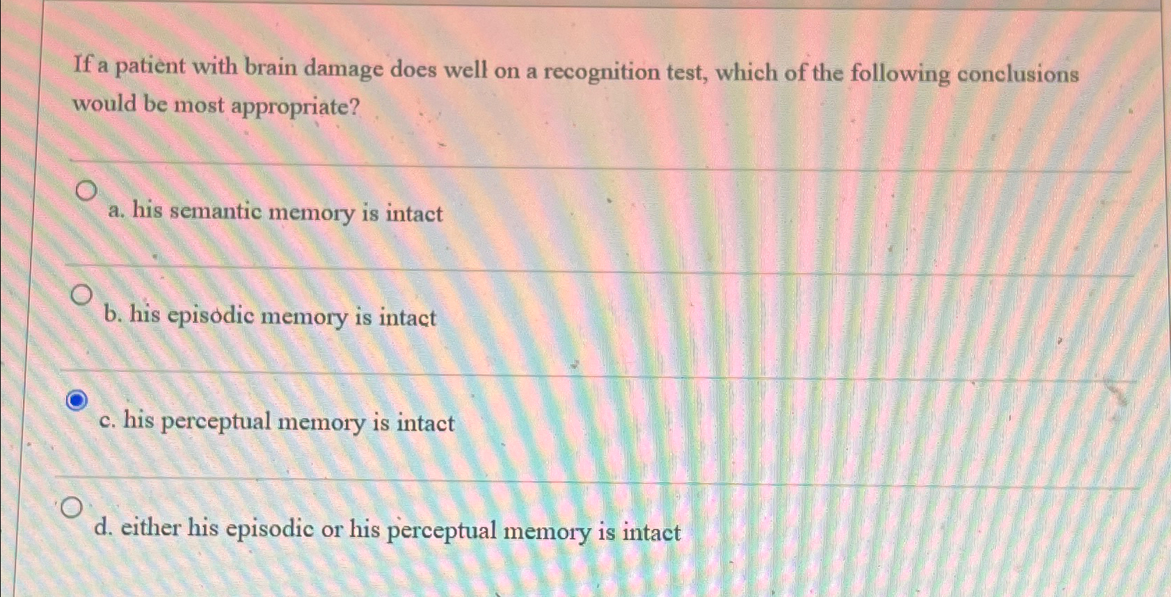 Solved If a patient with brain damage does well on a | Chegg.com