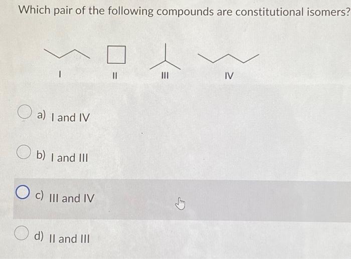 Solved Which pair of the following compounds are | Chegg.com
