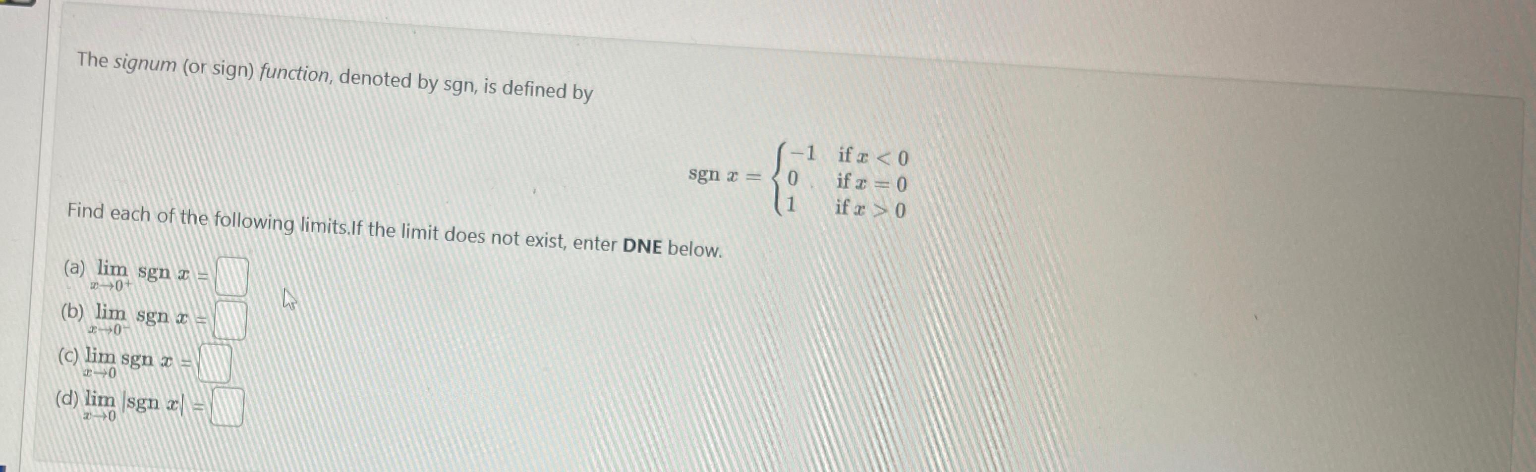Solved The signum (or sign) ﻿function, denoted by sgn, ﻿is | Chegg.com