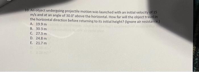 Solved 10. An object undergoing projectile motion was | Chegg.com