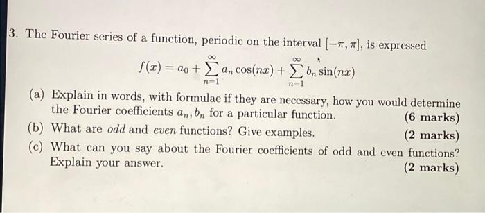 Solved The Fourier series of a function, periodic on the | Chegg.com