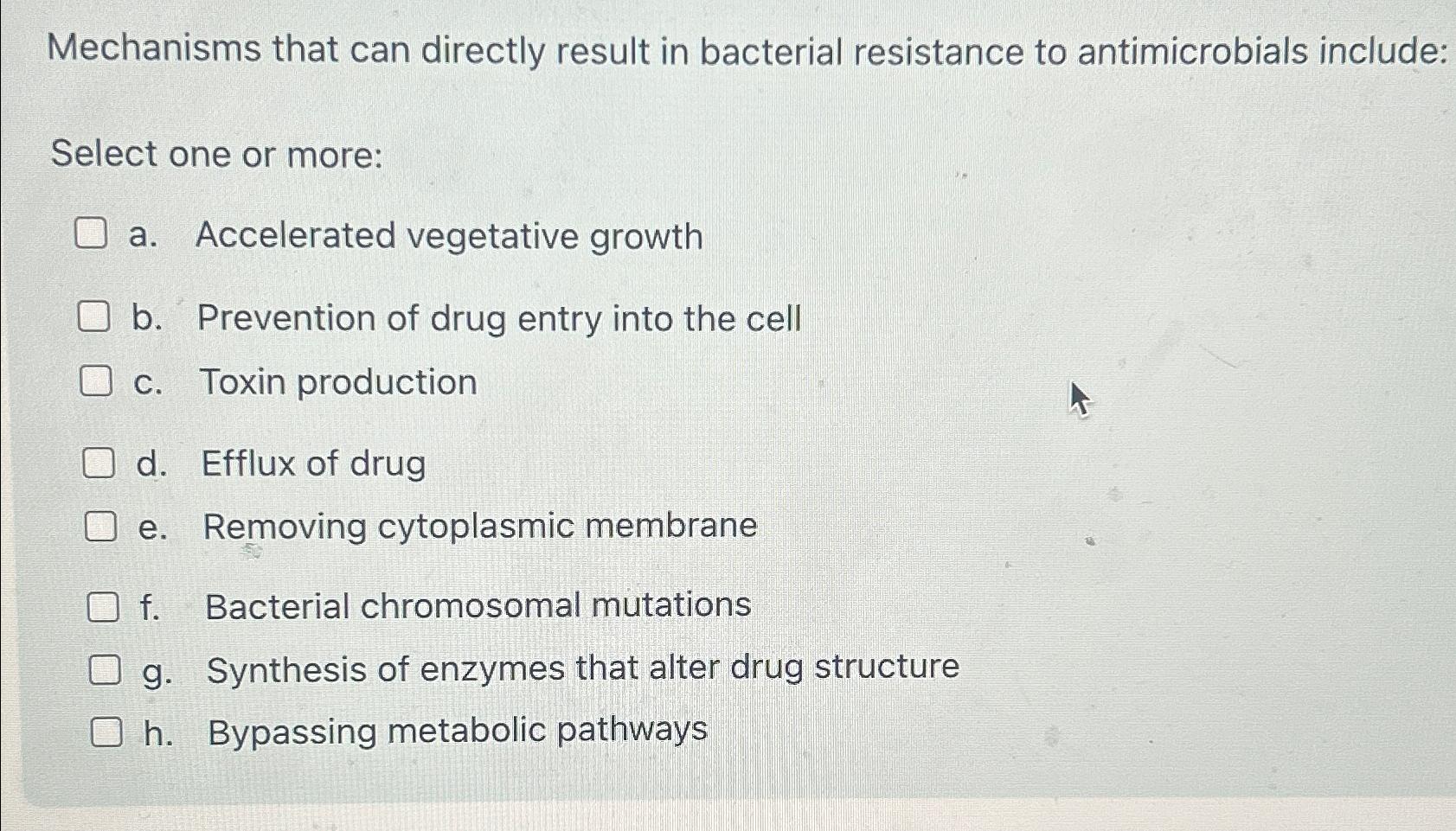 Solved Mechanisms that can directly result in bacterial | Chegg.com