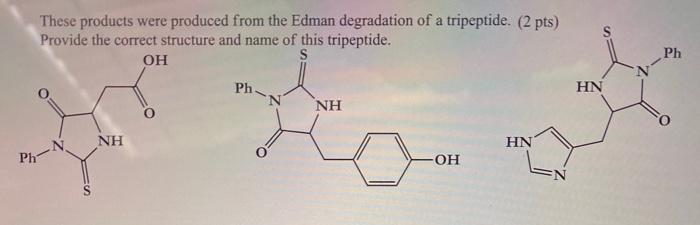 Solved These products were produced from the Edman | Chegg.com