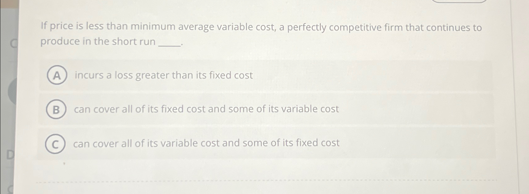 Solved If price is less than minimum average variable cost, | Chegg.com