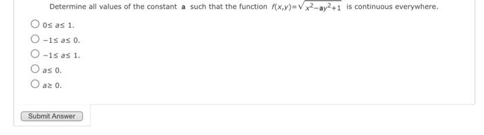 Solved Determine all values of the constant a such that the | Chegg.com