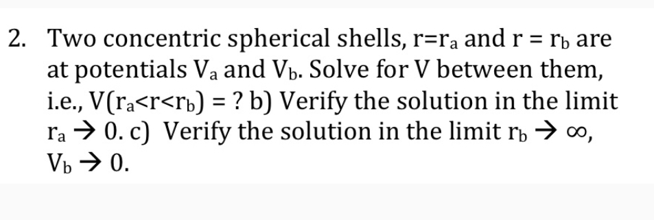 Solved Two concentric spherical shells, r=ra ﻿and r=rb | Chegg.com