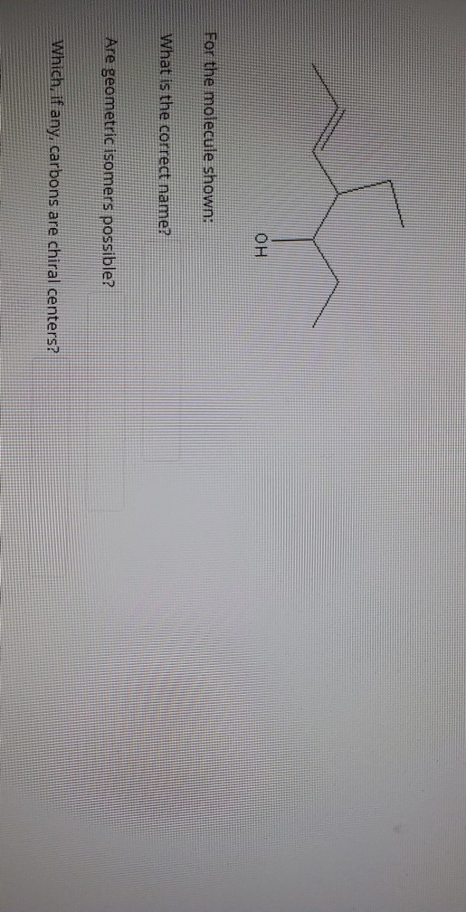 Solved OH For the molecule shown: What is the correct name? | Chegg.com