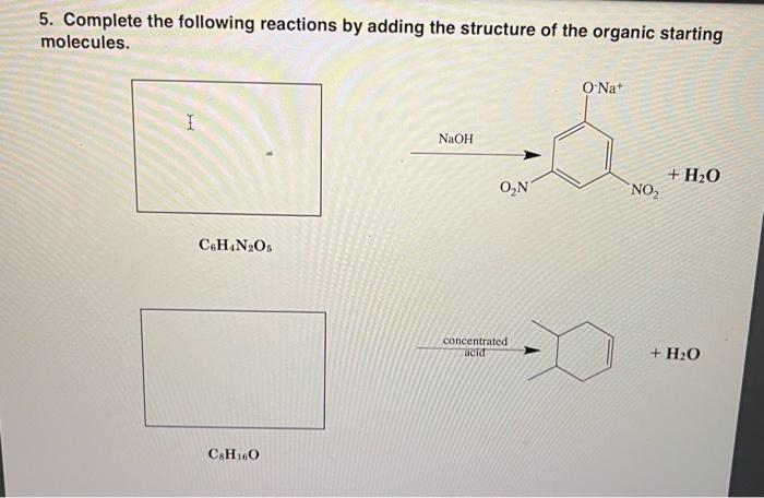 Solved 5. Complete the following reactions by adding the | Chegg.com