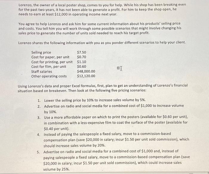 Solved Lorenzo, the owner of a local poster shop, comes to | Chegg.com