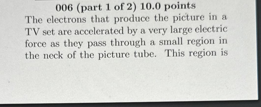 Solved 006 (part 1 ﻿of 2 ) 10.0 ﻿pointsThe electrons that | Chegg.com