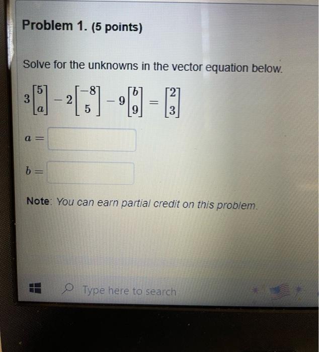 Solved Problem 1. (5 points) Solve for the unknowns in the | Chegg.com