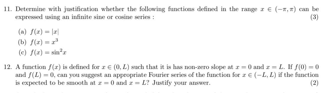 Solved 11. Determine with justification whether the | Chegg.com