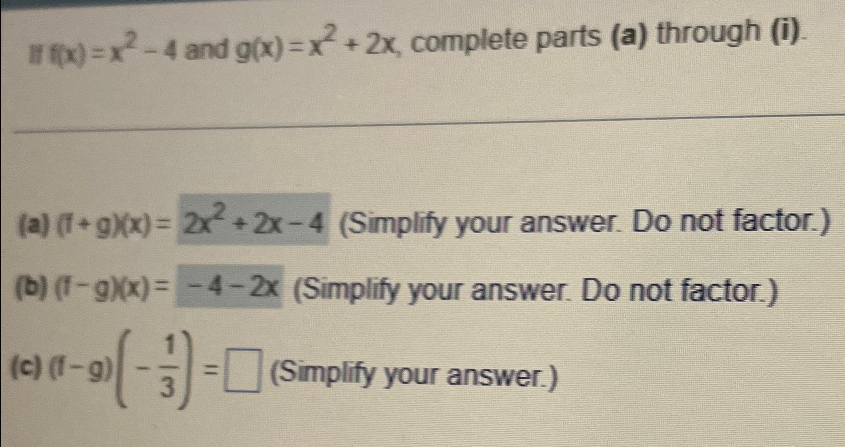 Solved If f(x)=x2-4 ﻿and g(x)=x2+2x, ﻿complete parts (a) | Chegg.com