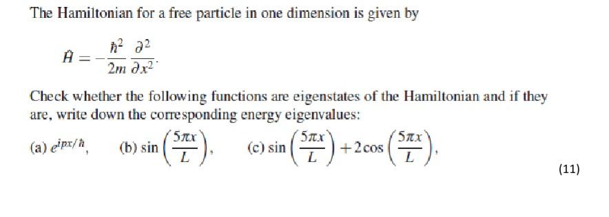 Solved The Hamiltonian for a free particle in one dimension | Chegg.com