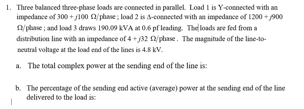 Solved Three balanced three-phase loads are connected in | Chegg.com Solved Three balanced three-phase loads are connected in | Chegg.com