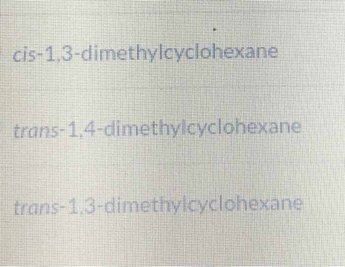 Solved cis-1,3-dimethylcyclohexane | Chegg.com