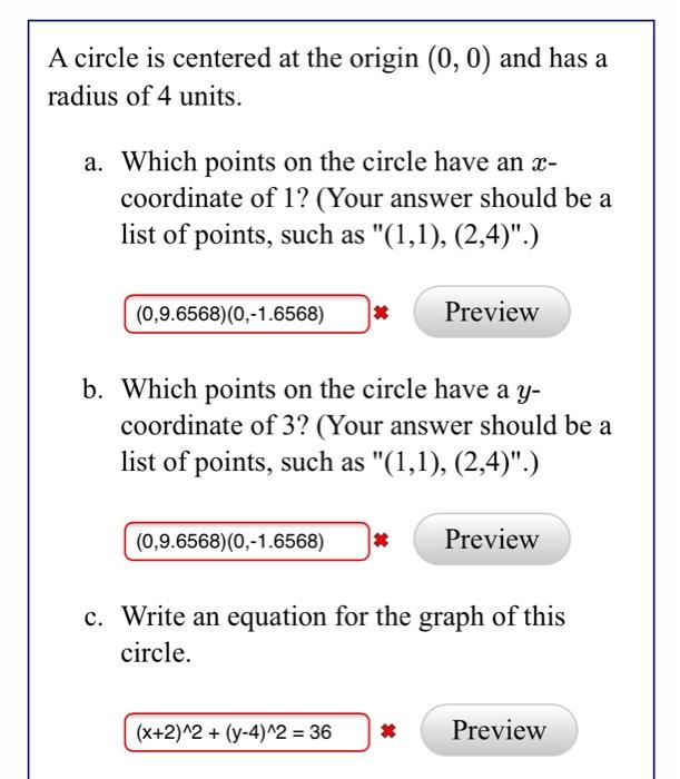 Solved A circle is centered at the origin (0,0) and has a | Chegg.com
