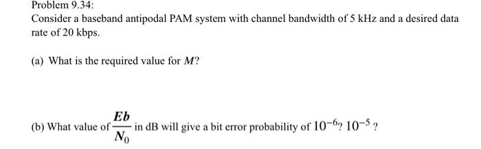 Solved Problem 9.34: Consider a baseband antipodal PAM | Chegg.com