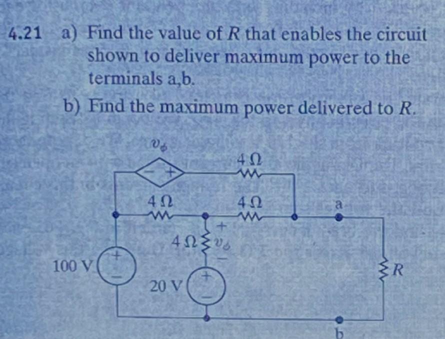 Solved 4.21 a) Find the value of R that enables the circuit | Chegg.com