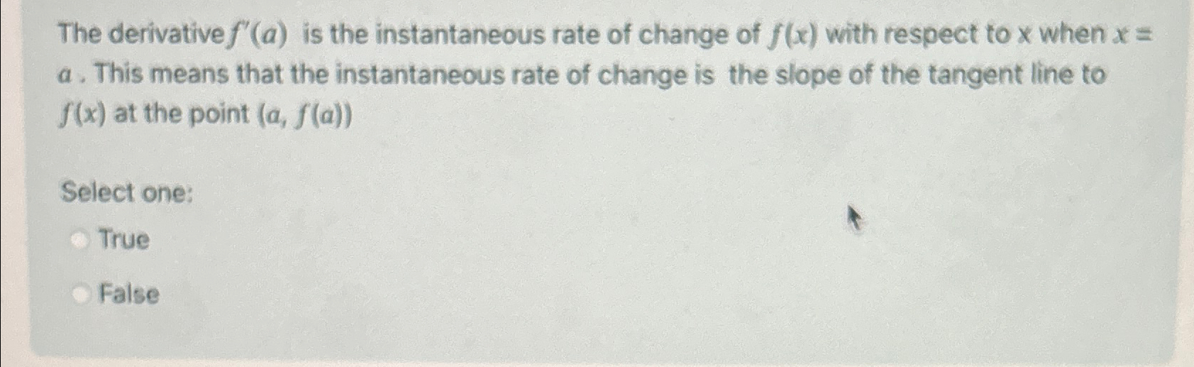 Solved The derivative f'(a) ﻿is the instantaneous rate of | Chegg.com