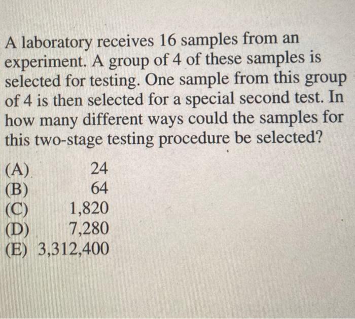 Solved A laboratory receives 16 samples from an experiment. | Chegg.com
