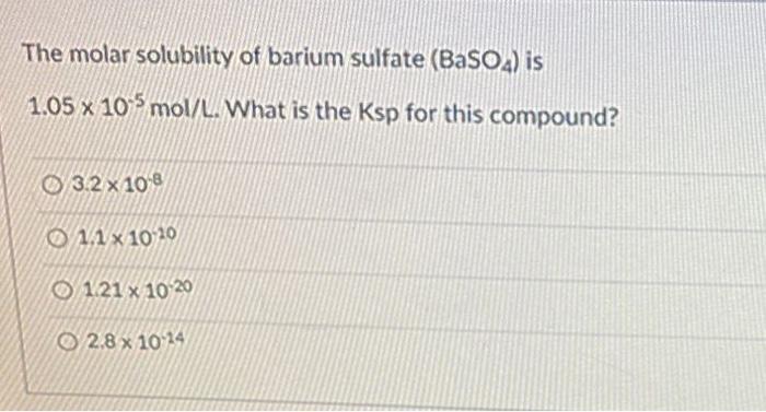 Solved The molar solubility of barium sulfate (BaSO4) is | Chegg.com